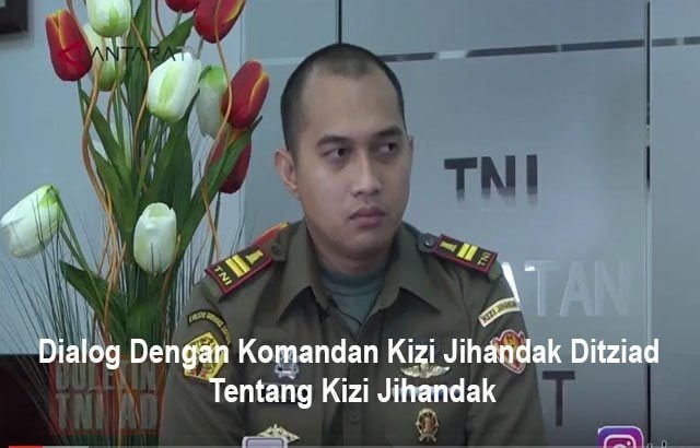 Dialog Dengan Komandan Kizi Jihandak Ditziad