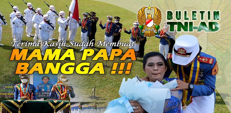 Terima Kasih Sudah Membuat Mama Papa Bangga | BULETIN TNI AD