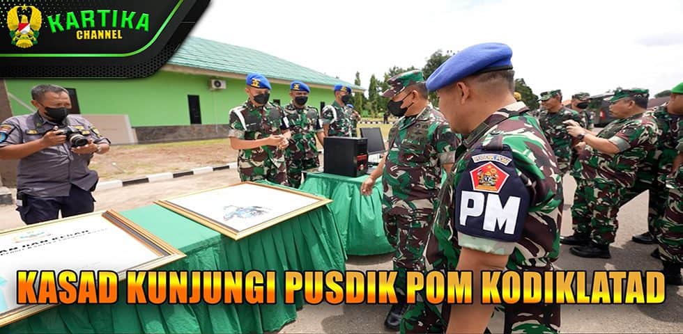 Kepala Staf Angkatan Darat Kunjungi Pusdikpom, Kodiklatad