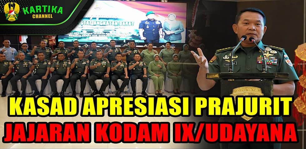 Kasad Apresiasi Prajurit Jajaran Kodam IX/Udayana