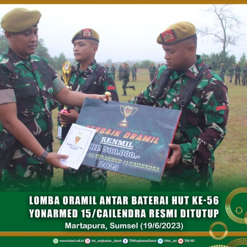 Lomba Oramil Antar Baterai Hut Ke-56 Yonarmed 15/Cailendra Resmi Ditutup